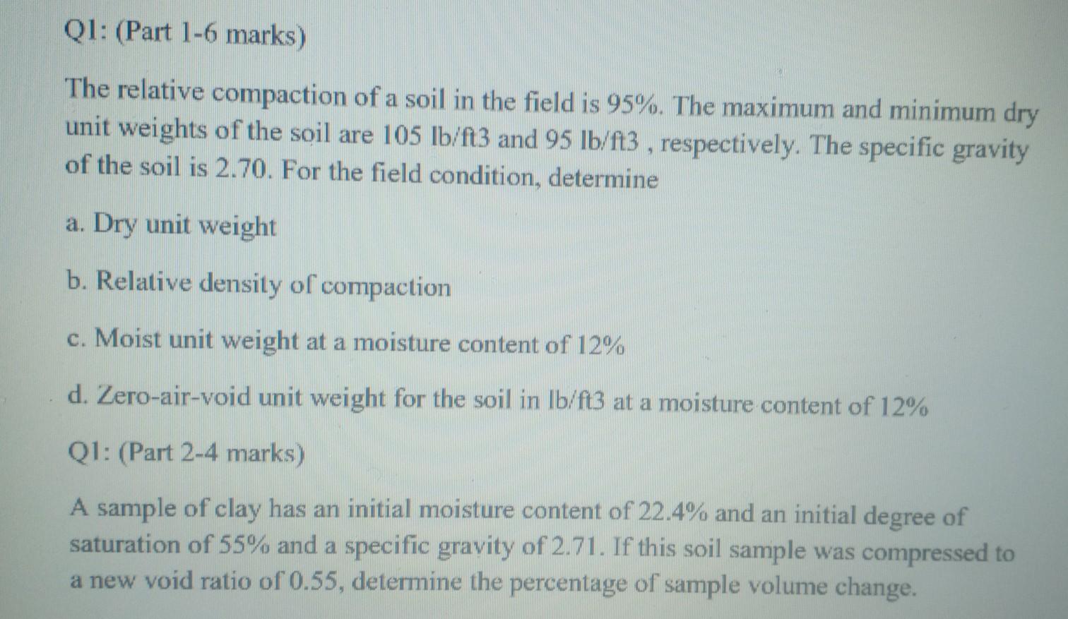 Solved Q1: (Part 1-6 marks) The relative compaction of a | Chegg.com