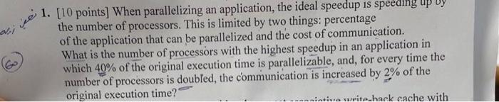 Solved When parallelizing an application, the ideal speedup | Chegg.com