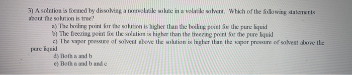 Solved 3) A solution is formed by dissolving a nonvolatile | Chegg.com