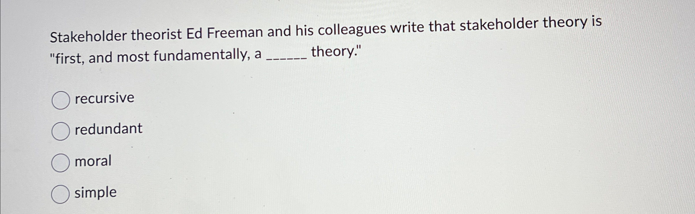 Solved Stakeholder theorist Ed Freeman and his colleagues | Chegg.com