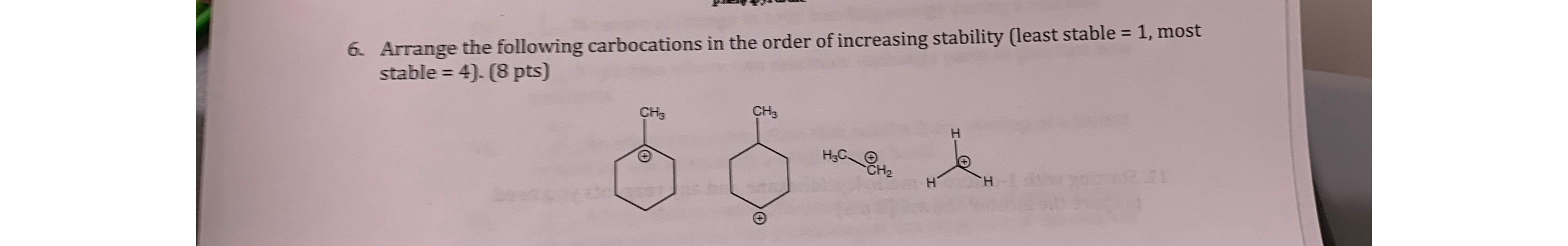 Solved Arrange the following carbocations in the order of | Chegg.com