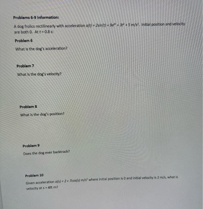 Solved Problems 6-9 Information: A dog frolics rectilinearly | Chegg.com