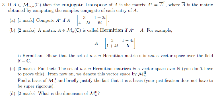 Solved If AinMm,n(C) ﻿then the conjugate transpose of A is | Chegg.com