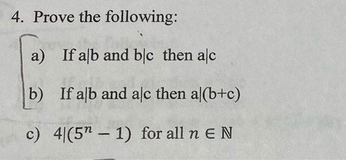 Solved 4. Prove the following: If alb and blc then alc a) b) | Chegg.com