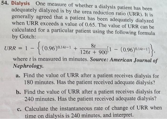 Solved 4. Dialysis One measure of whether a dialysis patient | Chegg.com