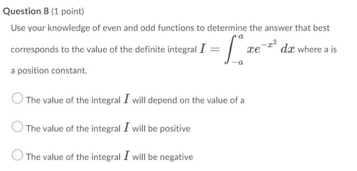 Solved a Question 8 (1 point) Use your knowledge of even and | Chegg.com