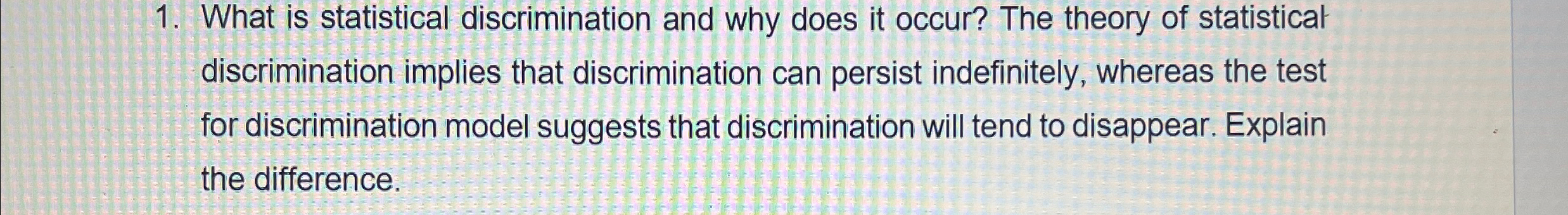 Solved What is statistical discrimination and why does it | Chegg.com