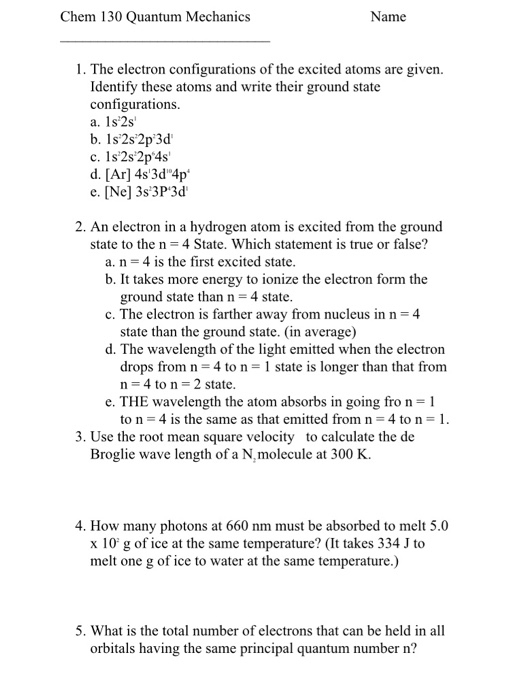 Solved Chem 130 Quantum Mechanics Name 1. The electron | Chegg.com
