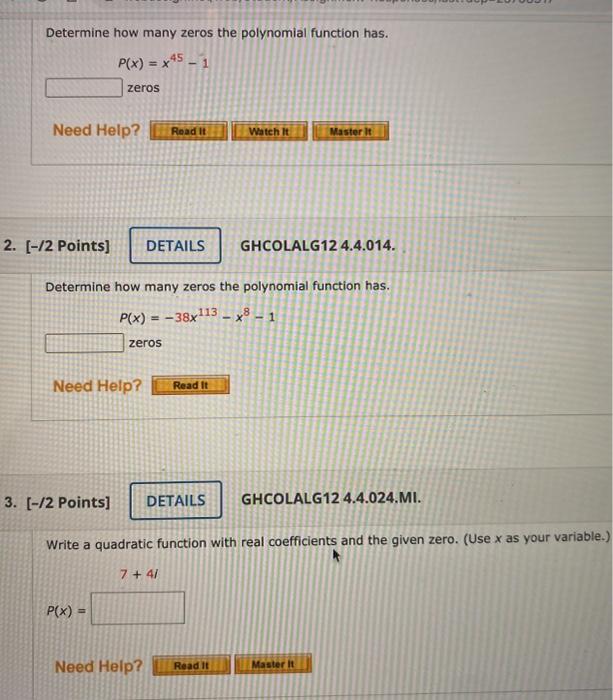 Solved Determine how many zeros the polynomial function has. | Chegg.com