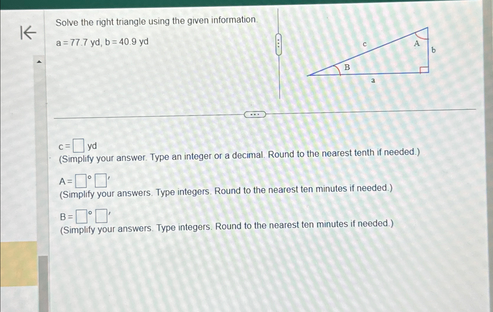 Solved Solve the right triangle using the given information. | Chegg.com