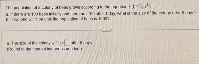 Solved The population of a colony of bees grows according to | Chegg.com