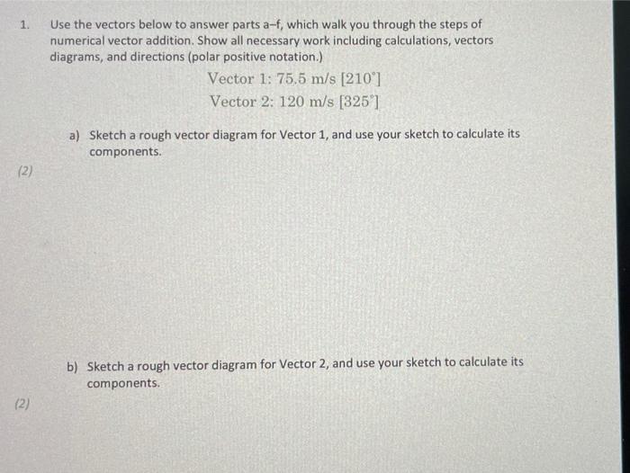 Solved 1. Use the vectors below to answer parts a-f, which | Chegg.com