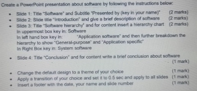 Solved Create a PowerPoint presentation about software by | Chegg.com