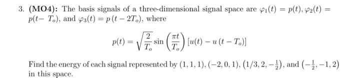 Solved 3. (MO4): The basis signals of a three-dimensional | Chegg.com