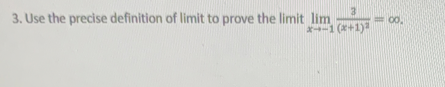 Solved Use the precise definition of limit to prove the | Chegg.com