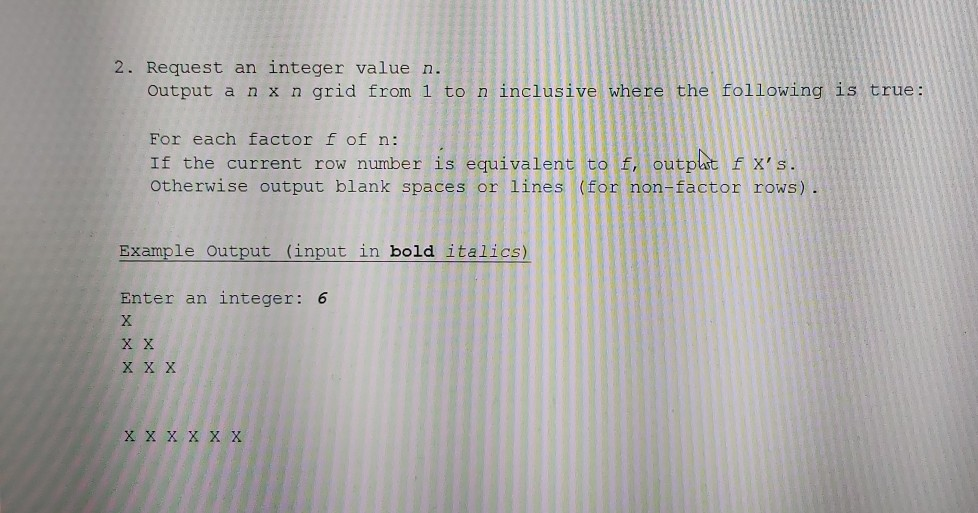 Solved 2. Request an integer value n. Output a nxn grid from | Chegg.com