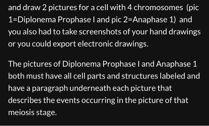 Solved and draw 2 pictures for a cell with 4 chromosomes | Chegg.com