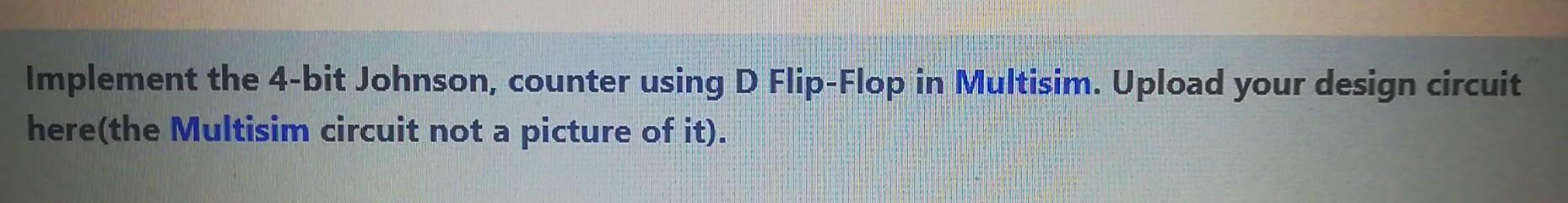 Solved • For a 4-bit Johnson, counter complete the sequence | Chegg.com