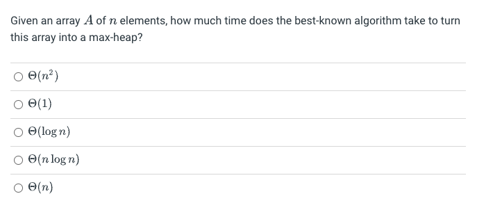Solved Given an array A ﻿of n ﻿elements, how much time does | Chegg.com
