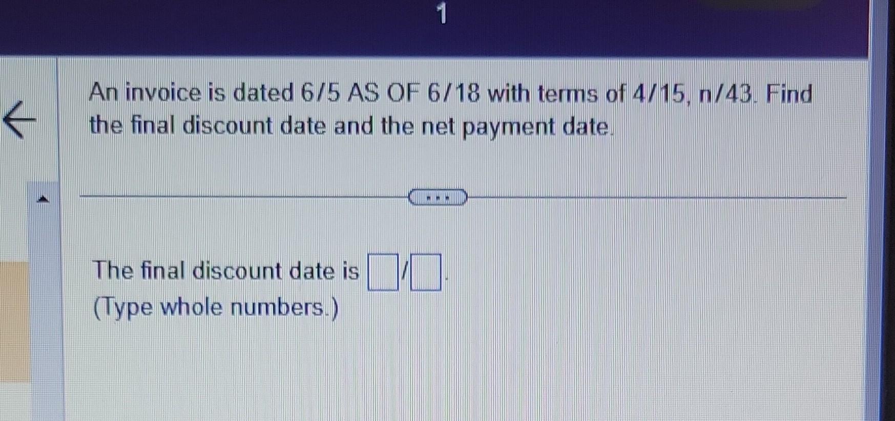 Solved An invoice is dated 6/5 AS OF 6/18 with terms of | Chegg.com