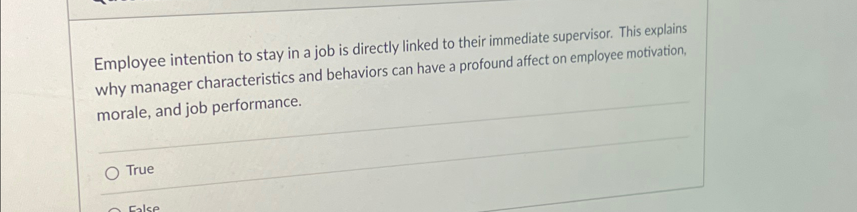 Solved Employee intention to stay in a job is directly | Chegg.com