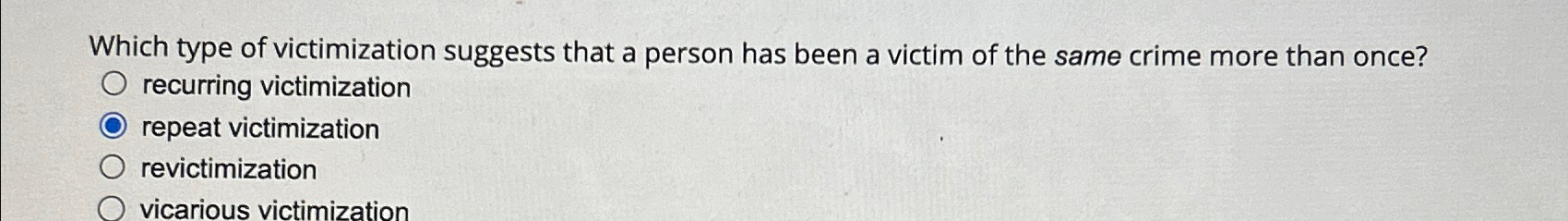 Solved Which type of victimization suggests that a person | Chegg.com