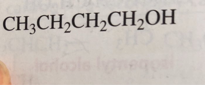 Solved CH3CH2CH2CH2OH | Chegg.com