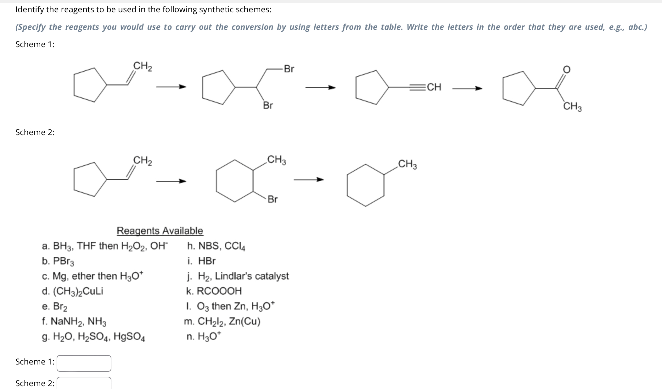 Solved Identify the reagents to be used in the following | Chegg.com