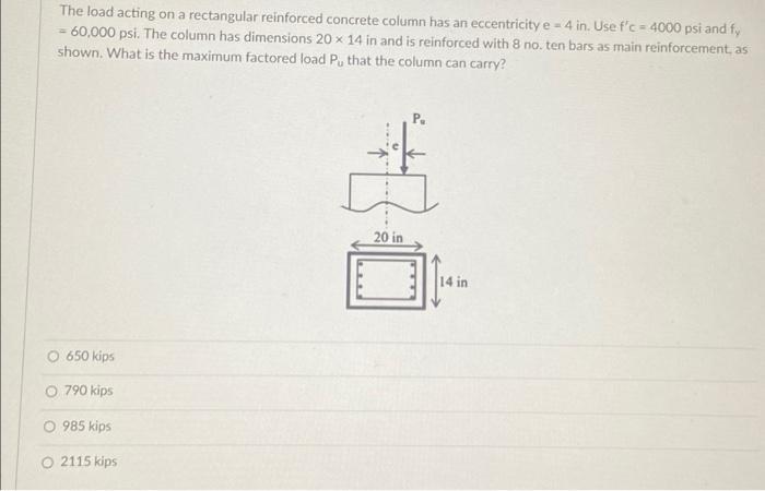 Solved The load acting on a rectangular reinforced concrete | Chegg.com