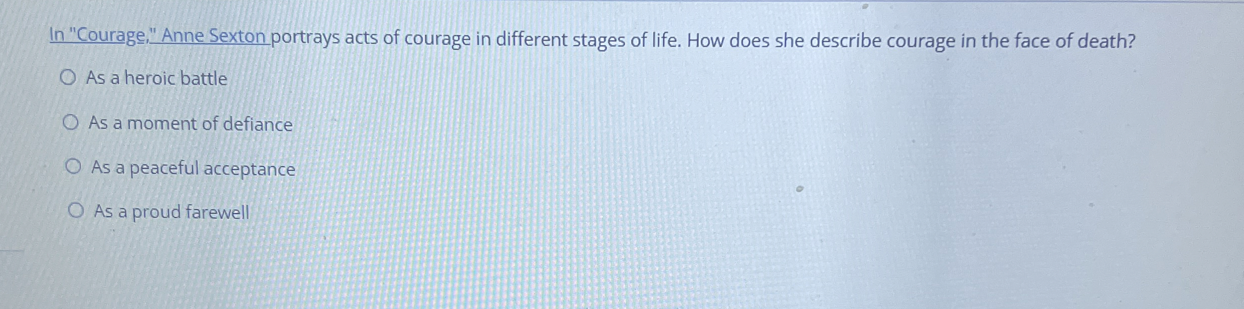 Solved In "Courage," Anne Sexton portrays acts of courage in | Chegg.com