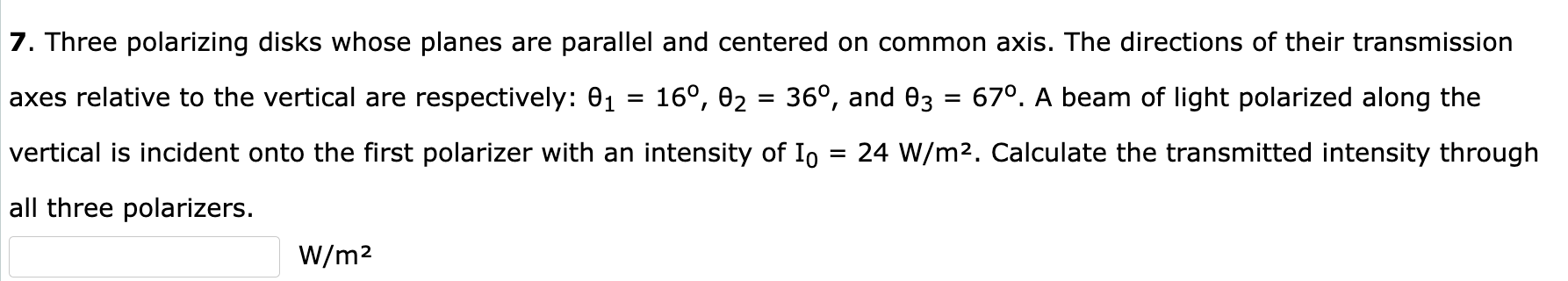 Three polarizing disks whose planes are parallel and | Chegg.com