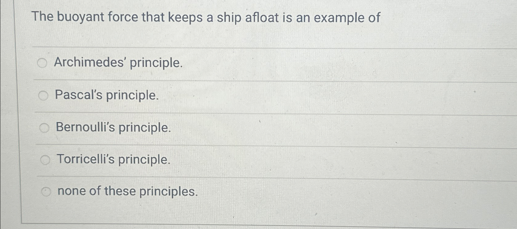 Solved The buoyant force that keeps a ship afloat is an | Chegg.com