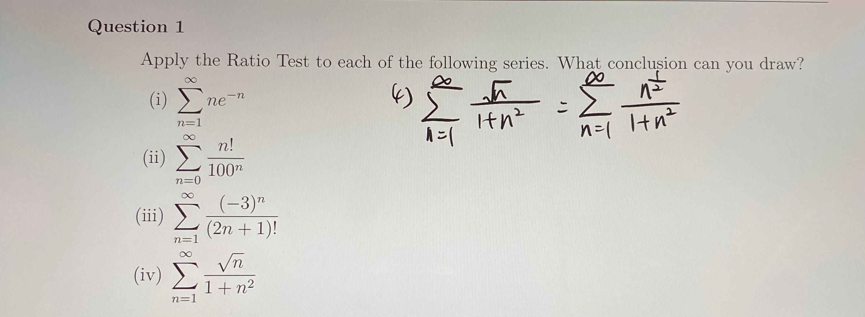 Solved Question 1Apply the Ratio Test to each of the | Chegg.com