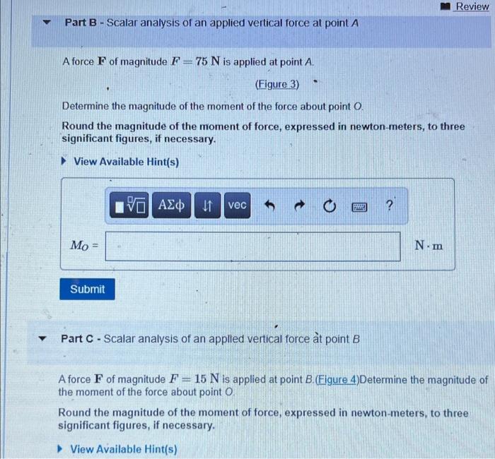 Solved Part A - Scalar analysis of an applied horizontal | Chegg.com