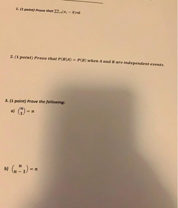 Solved 1. (1 point) Prove that ∑i=1n(xi−xˉ)=0 2. (1 point) | Chegg.com Solved 1. (1 point) Prove that ∑i=1n(xi−xˉ)=0 2. (1 point) | Chegg.com