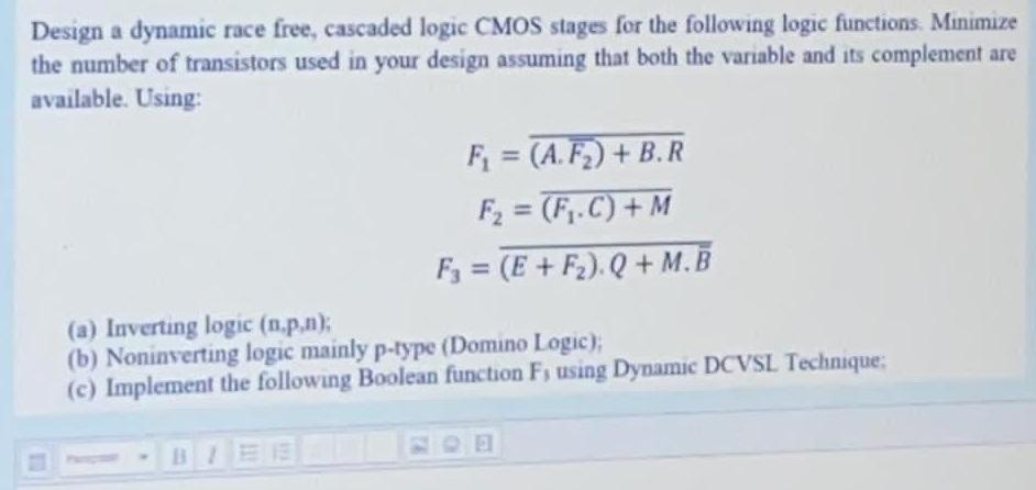 Solved Design a dynamic race free, cascaded logic CMOS | Chegg.com