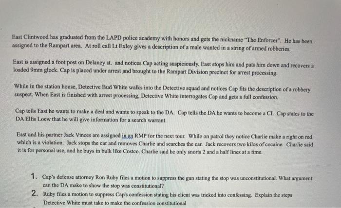 Solved East Clintwood has graduated from the LAPD police | Chegg.com