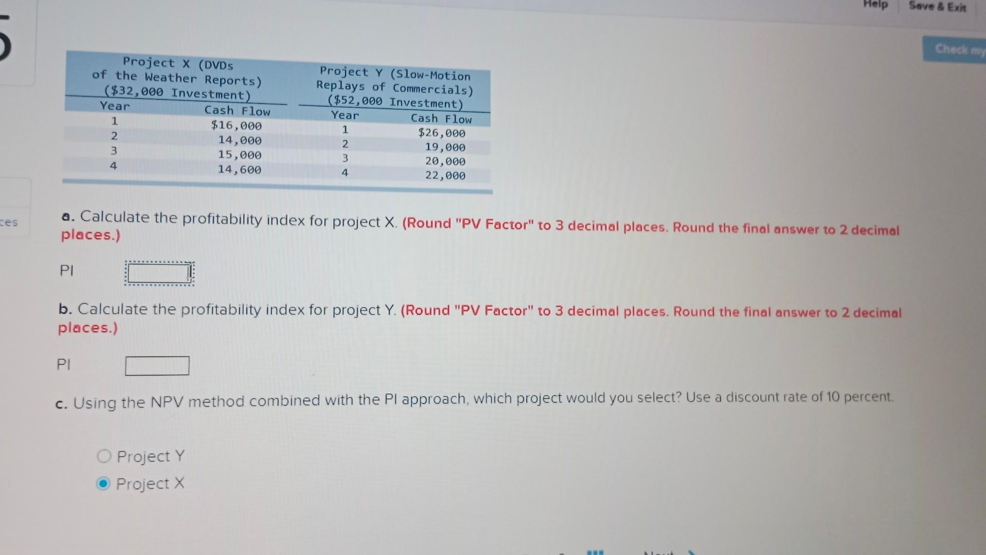 Solved a. Calculate the profitability index for project X. | Chegg.com