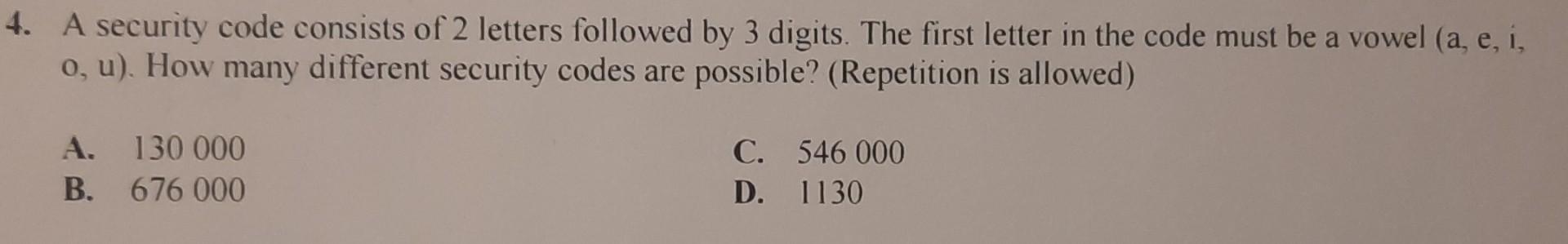Solved 4. A security code consists of 2 letters followed by | Chegg.com