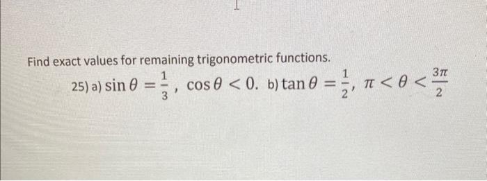 Solved Find exact values for remaining trigonometric | Chegg.com
