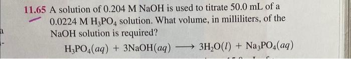 Solved 1.65 A solution of 0.204MNaOH is used to titrate 50.0 | Chegg.com