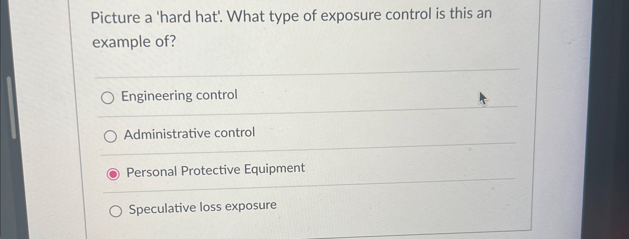 Solved Picture a 'hard hat'. What type of exposure control | Chegg.com