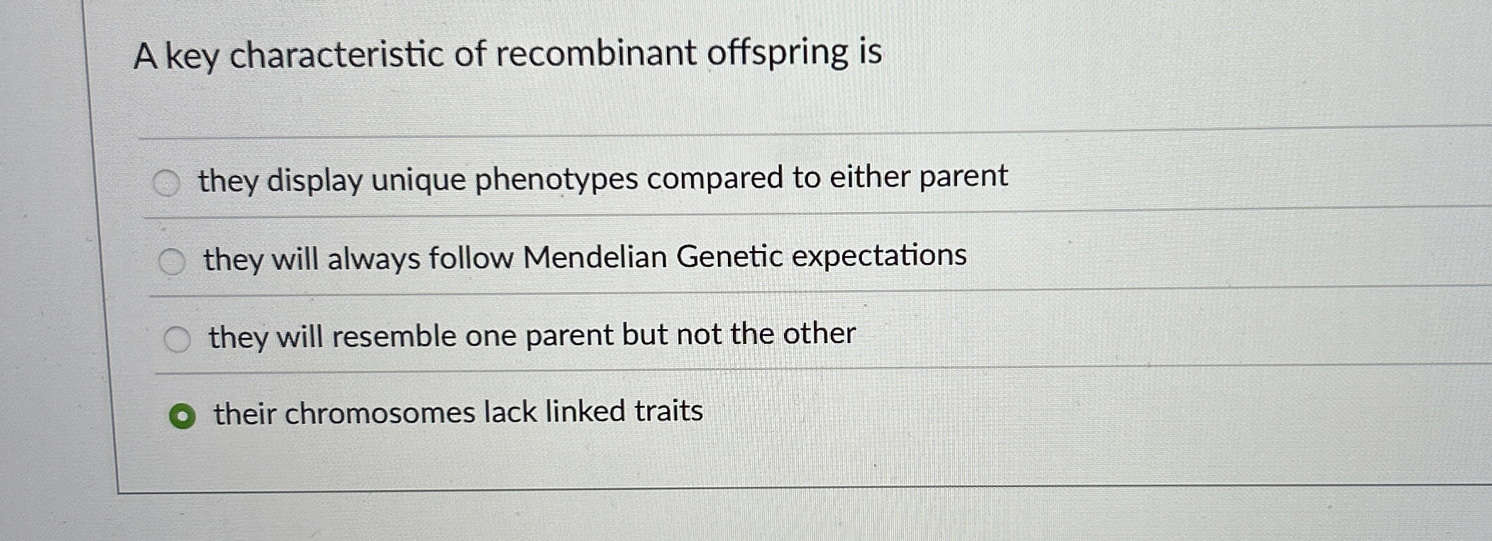 Solved A key characteristic of recombinant offspring isthey | Chegg.com