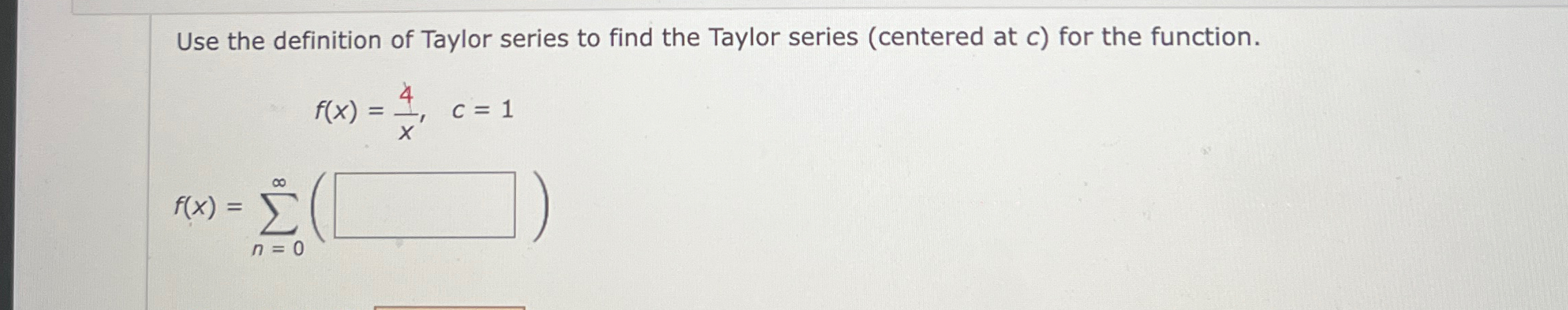 Solved Use the definition of Taylor series to find the | Chegg.com