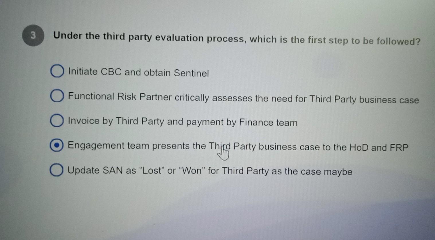 Solved Under the third party evaluation process, which is | Chegg.com