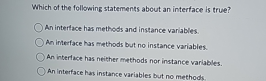 Solved Which of the following statements about an interface | Chegg.com