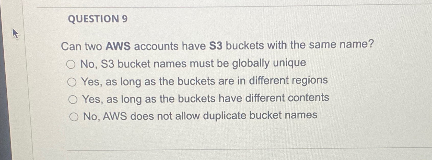 Solved QUESTION 9Can two AWS accounts have S3 ﻿buckets with | Chegg.com