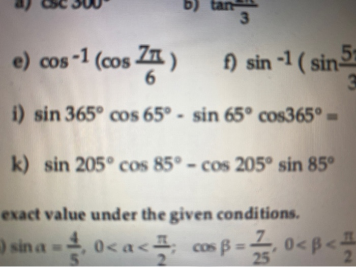 Solved a) c 36 b) tan e) cos -1 (cos ZH) , sin -1 (sin 5 1) | Chegg.com