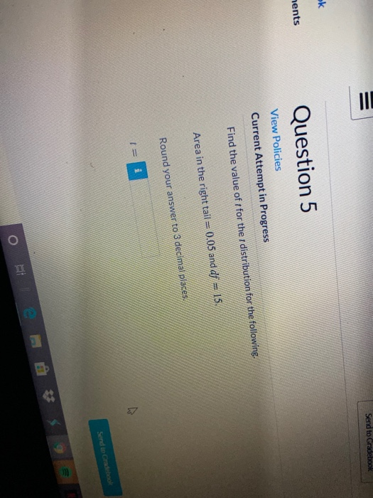 Solved Send to Gradebook nents Question 5 View Policies | Chegg.com Solved Send to Gradebook nents Question 5 View Policies | Chegg.com