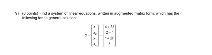 Solved 9) (6 points) Find a system of linear equations, | Chegg.com